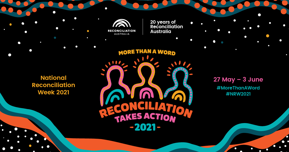 National Reconciliation Week 2021 - 27 May to 3 June | Mirage News